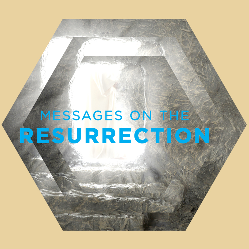 Messages on the Resurrection