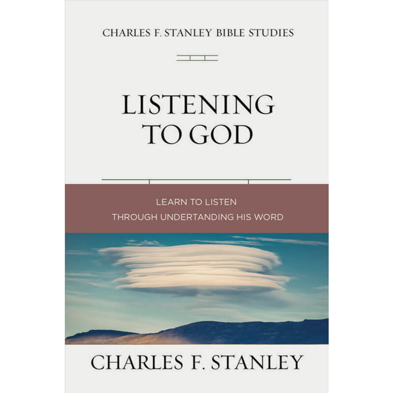 The Charles F. Stanley Bible Study- Listening to God