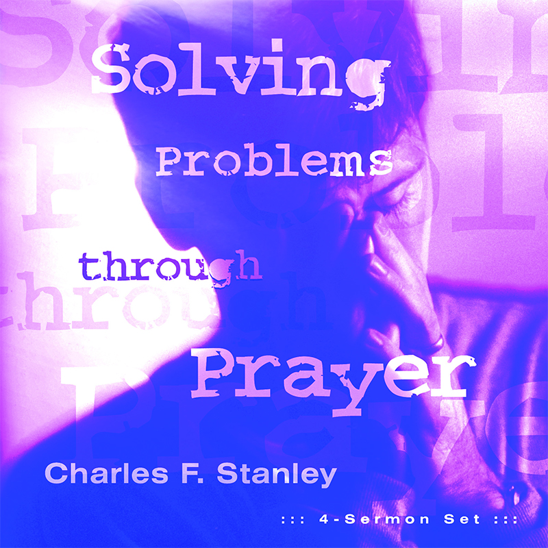 Solving Problems Through Prayer