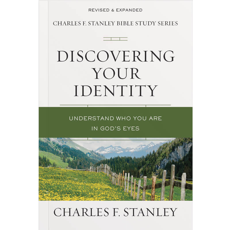 The Charles F. Stanley Bible Study Series- Discovering your Identity